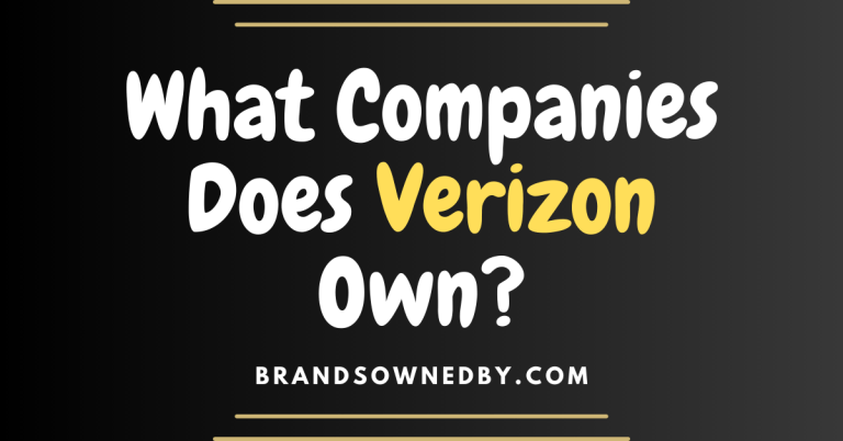 What Companies Does Verizon Own? – Brands Owned By