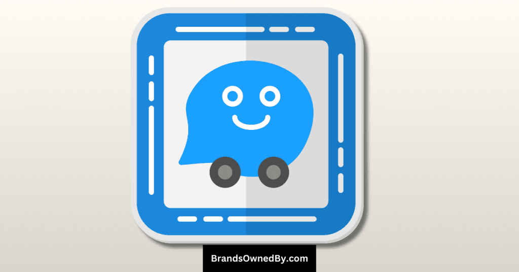 Who Owns Waze: Ownership Insights – Brands Owned By